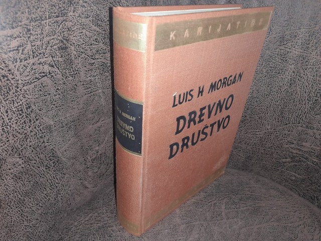 Luis H. Morgan - Drevno društvo