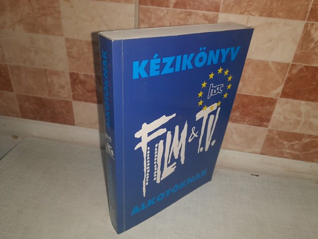 Vagyòczky Tibor Kèzikönnyv film ès TV alkotòknak