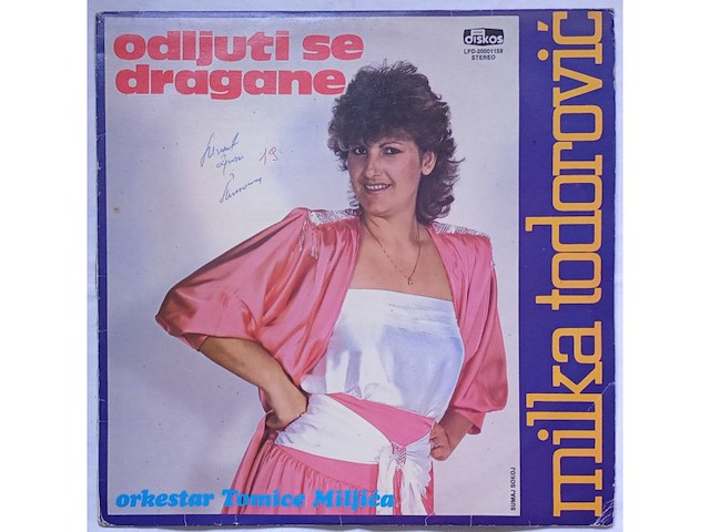 MILKA  TODOROVIC  -  ODLJUTI  SE  DRAGANE