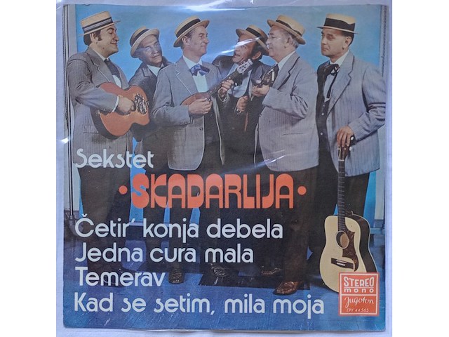 SEKSTET  SKADARLIJA - CETIR` KONJA DEBELA