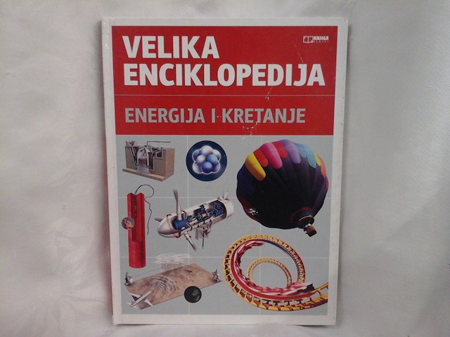 Energija i kretanje Velika enciklopedija 10