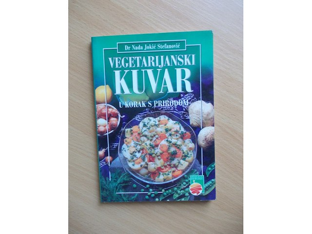 Vegetarijanski kuvar - Dr Nada Jokić Stefanović