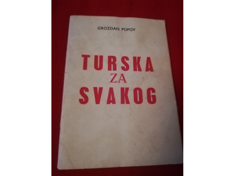 TURSKA ZA SVAKOGA GROZDAN POPOV