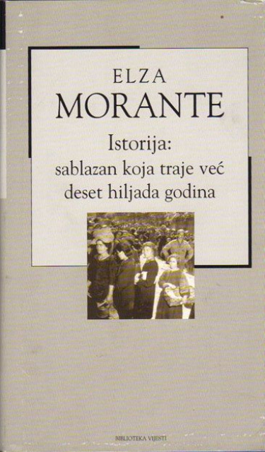 Istorija: sablazan koja traje vec deset hiljada godina - Elza Morante