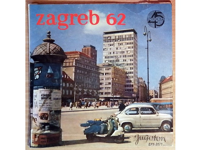 EP V/A - Zagreb 62 (1962) Lola, 4M, PERFEKTNA