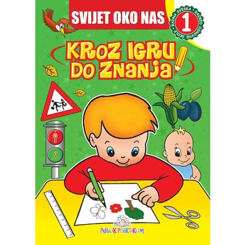 Svijet oko nas 1 - Kroz igru do znanja (bosanski)