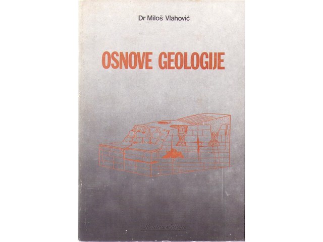Dr Miloš Vlahović-Osnove geologije