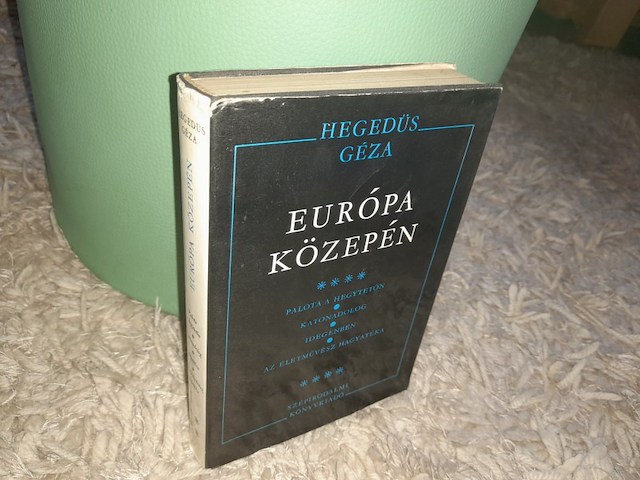 Hegedűs Gèza Euròpa közepèn