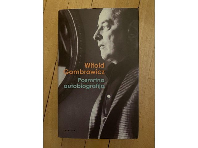 Witold Gombrowicz - Posmrtna autobiografija