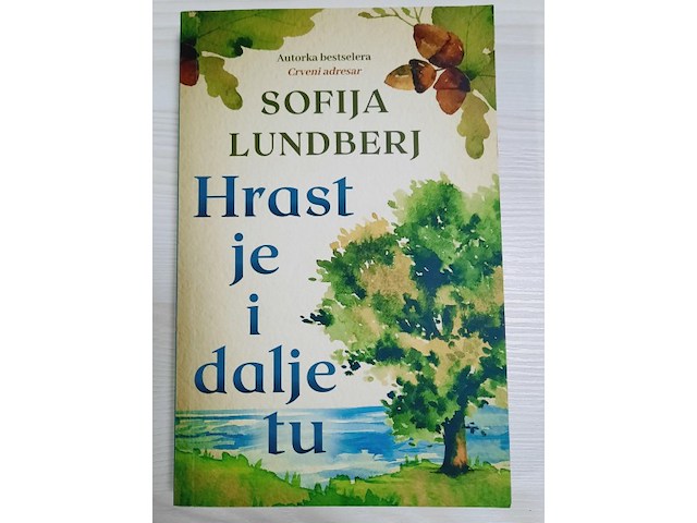 Hrast je i dalje tu - Sofija Lundberj