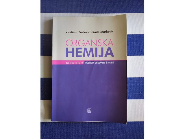 Organska hemija za II, III i IV srednje, Pavlovic