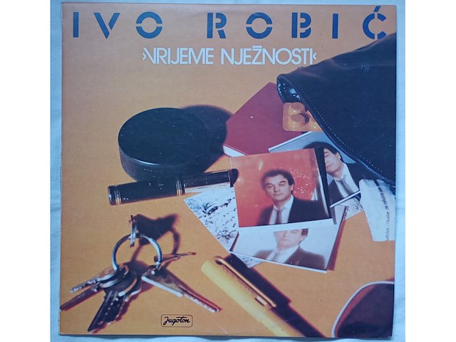 IVO  ROBIC  -  VRIJEME  NJEZNOSTI