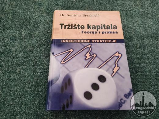 Tržište kapitala - teorija i praksa - Brzaković