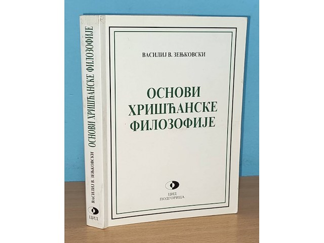 OSNOVI HRIŠĆANSKE FILOZOFIJE Vasilij Zenjkovski