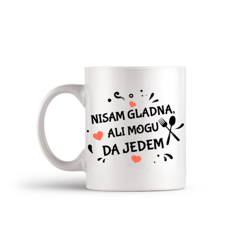 "Nisam gladna, ali mogu da jedem" - Šolja (cs3790)