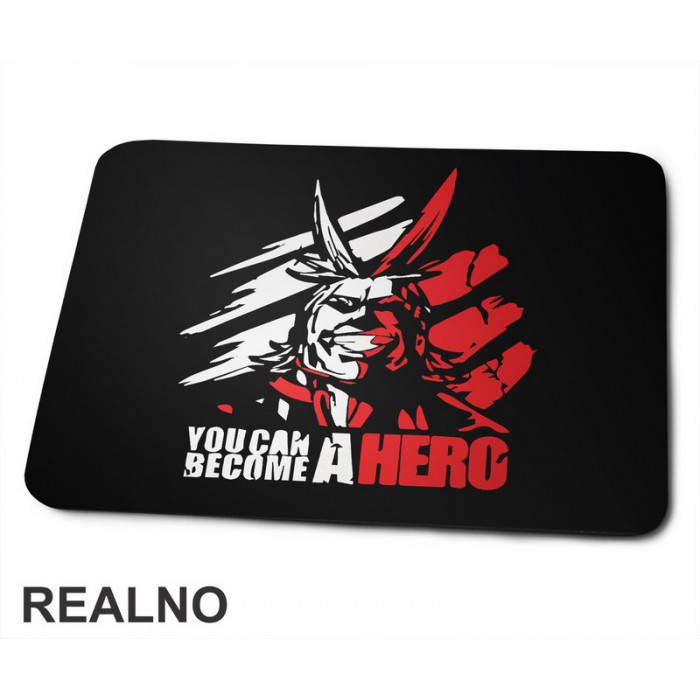 ALL MIGHT YOU CAN BECOME A - MY HERO ACADEMIA - PODLOGA ZA MIŠ