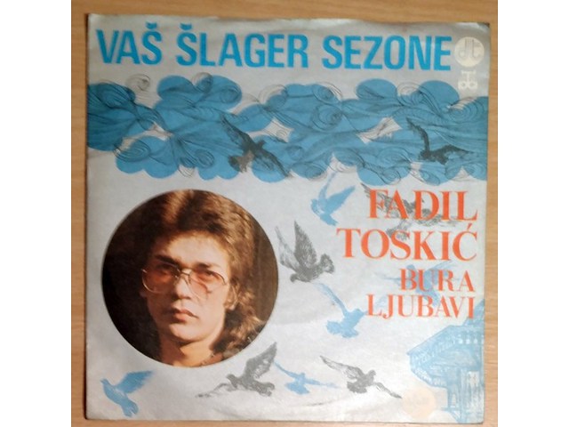 SP FADIL TOSKIĆ - Zapalio sam plamen (1978) PERFEKTNA