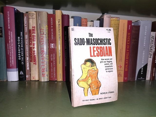The sado-masochistic lesbian, An impact library book