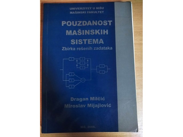 POUZDANOST MAŠINSKIH SISTEMA - zbirka rešenih zadataka