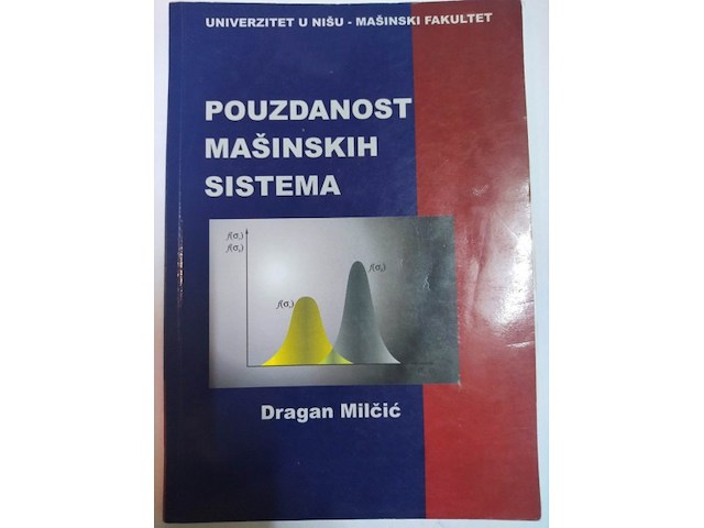 POUZDANOST MAŠINSKIH SISTEMA - D. Milčić