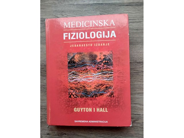Medicinska fiziologija, 11. izdanje Guyton i Hall