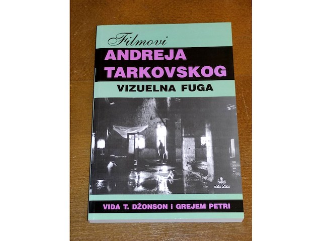 Filmovi Andreja Tarkovskog: vizuelna fuga