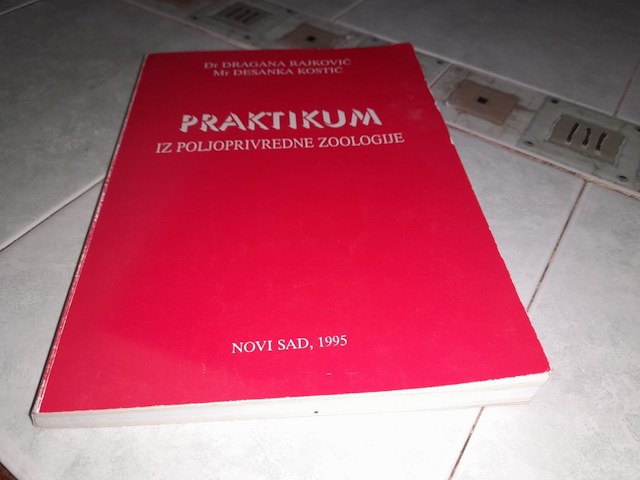 Praktikum iz poljoprivredne zoologije dr Dragana Rajko