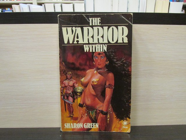 THE WARRIOR WITHIN - Sharon Green