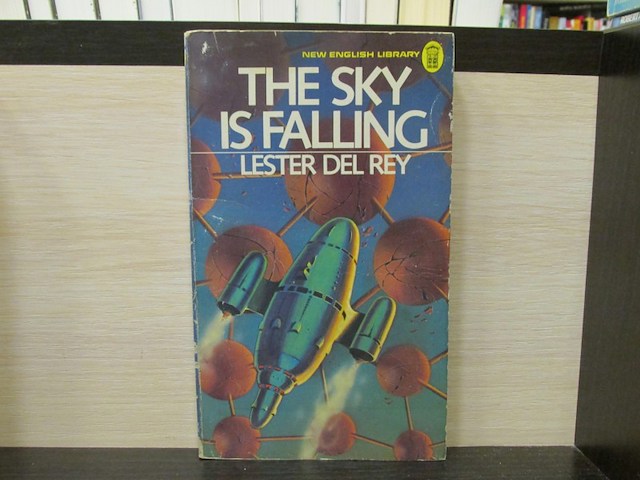 THE SKY IS FALLING - Lester Del Rey
