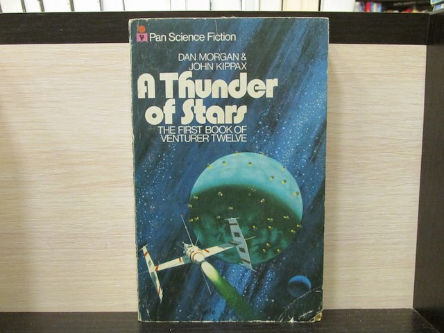 A THUNDER OF STARS - Dan Morgan, John Kippax