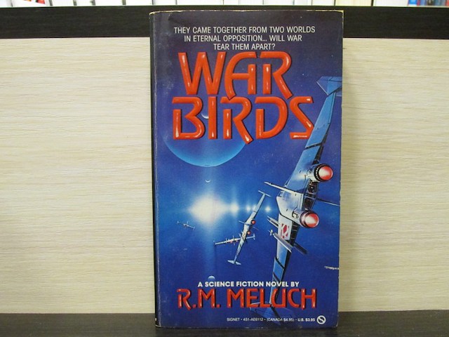 WAR BIRDS - R. M. Meluch