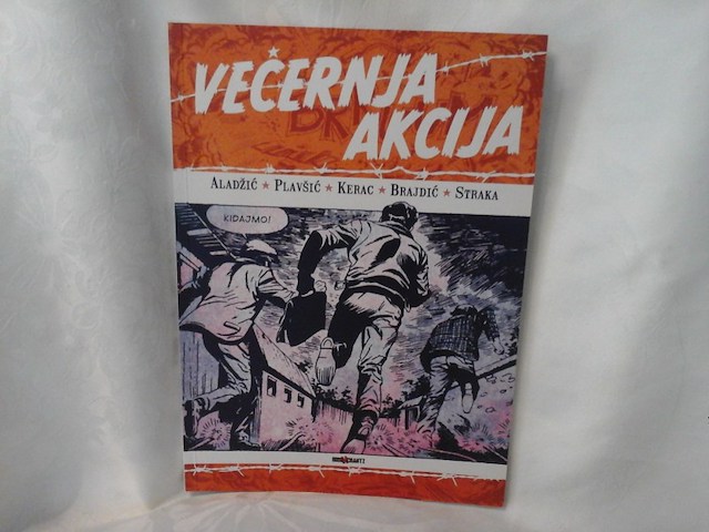 Večernja akcija Aladžić Plavđić kerac Brajdić Straka