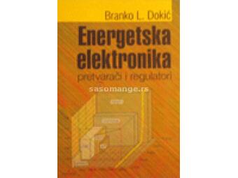 Energetska elektronika - pretvarači i regulatori