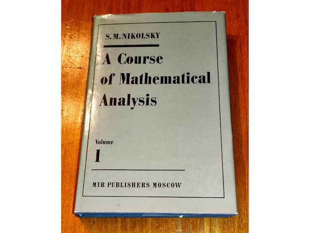 A Course Of Mathematical Analysis Vol 1 -  Nikolsky