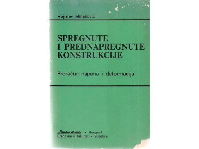 Spregnute i prednapregnute konstrukcije-V. Mihailović