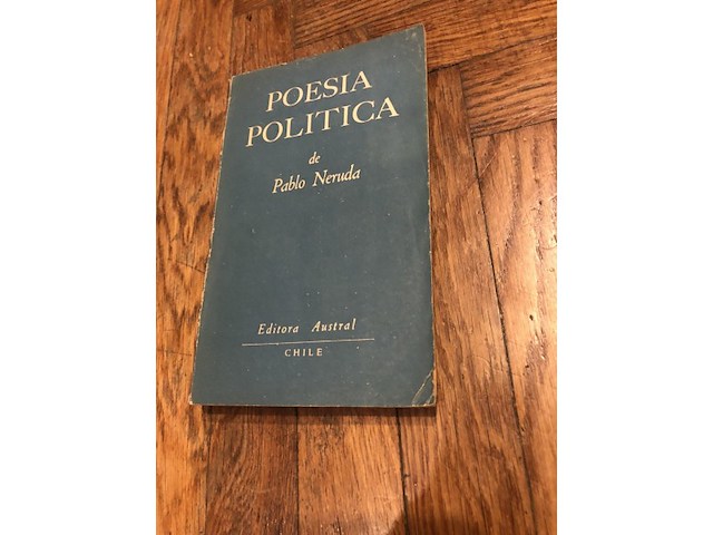POESIA POLITICA de Pablo Neruda