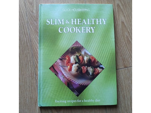 SLIM &; HEALTHY COOKERY