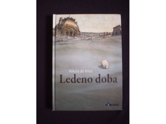 Nikola de Kresi: LEDENO DOBA