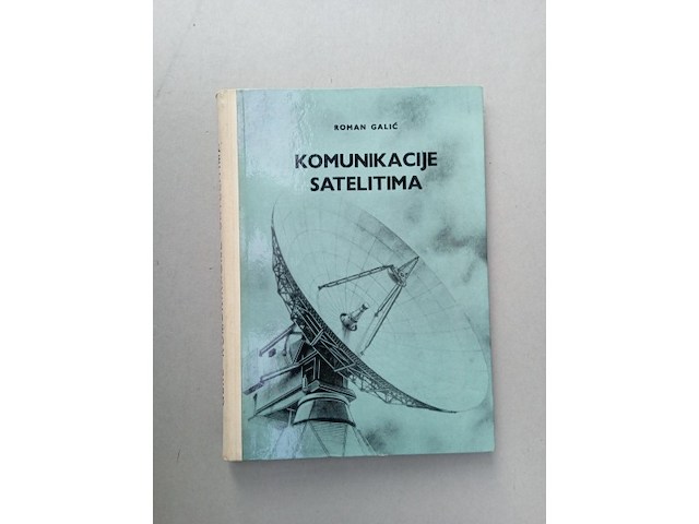 Telekomunikacije satelitima - Roman Galić