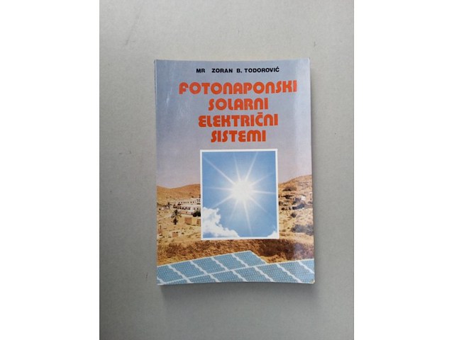 Fotonaponski solarni elektricni sistemi - Z. Todorovic