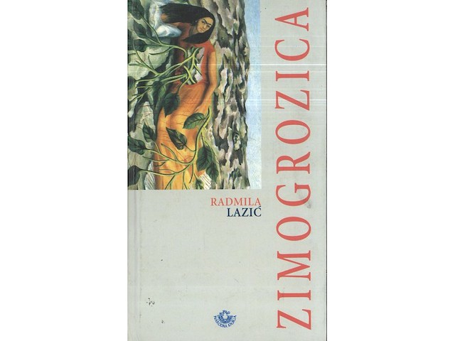 Radmila Lazić - ZIMOGROZICA (2005), posveta pesnikinje!