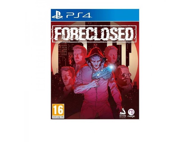 PS4 Foreclosed