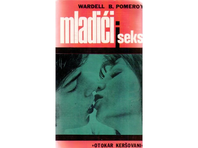 Wardell B. Pomeroy - Mladići i seks