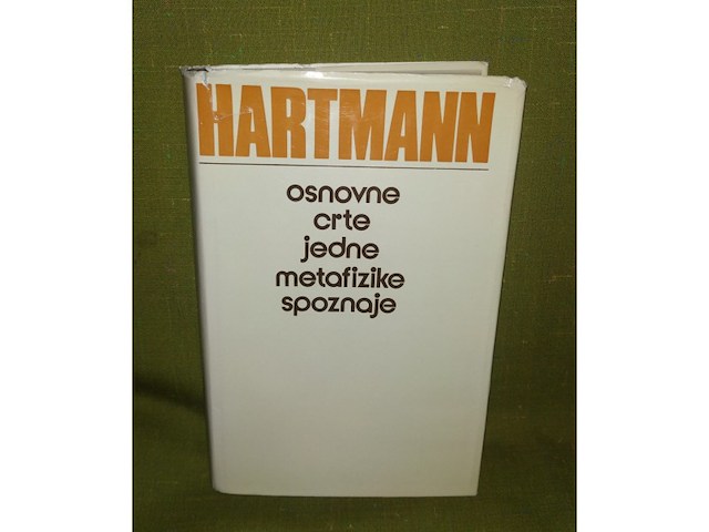 OSNOVNE CRTE JEDNE METAFIZIKE SPOZNAJE - HARTMANN