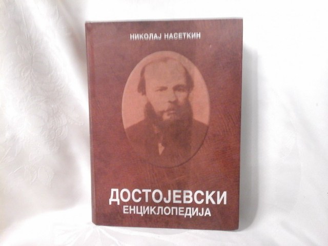 Dostojevski encikloepdija Nikolaj Nasetkin
