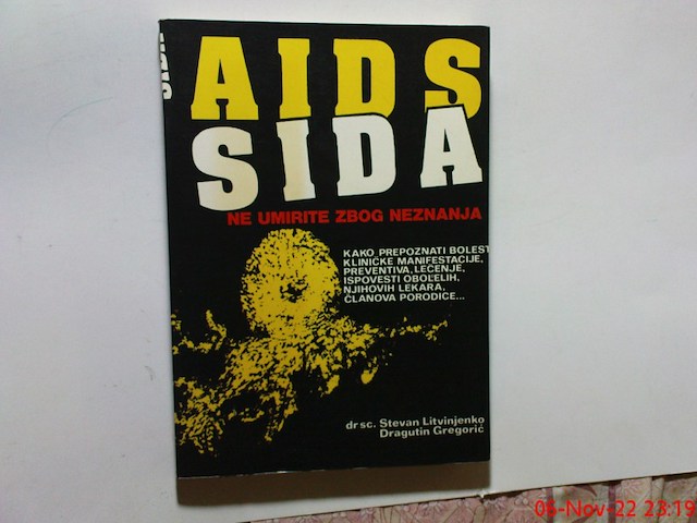 AIDS - SIDA - NE UMIRITE ZBOG NEZNANJA - DR. SCI STEVAN
