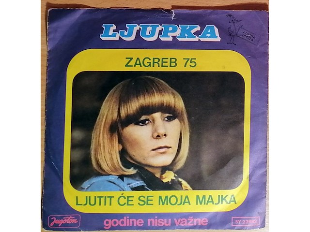 SP LJUPKA - Ljutit će se moja majka (1975) 4.press, VG-