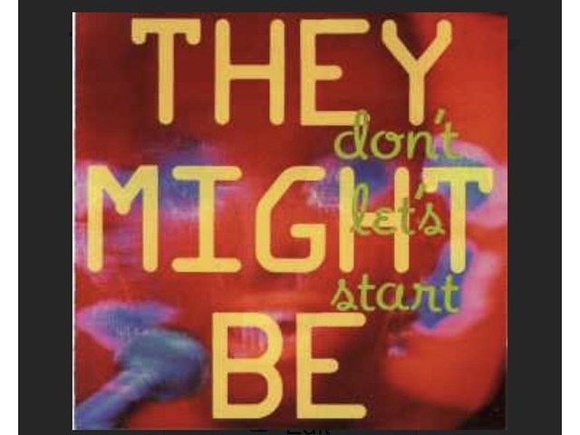 They Might Be Giants - Don`t let`s start