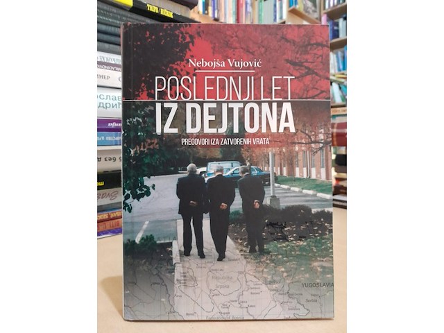 POSLEDNJI LET IZ DEJTONA - Nebojša Vujović