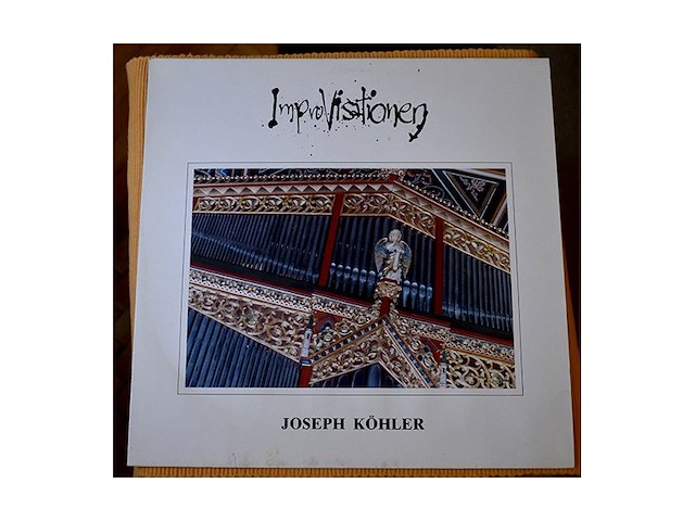 Joseph Kohler - Improvisationen